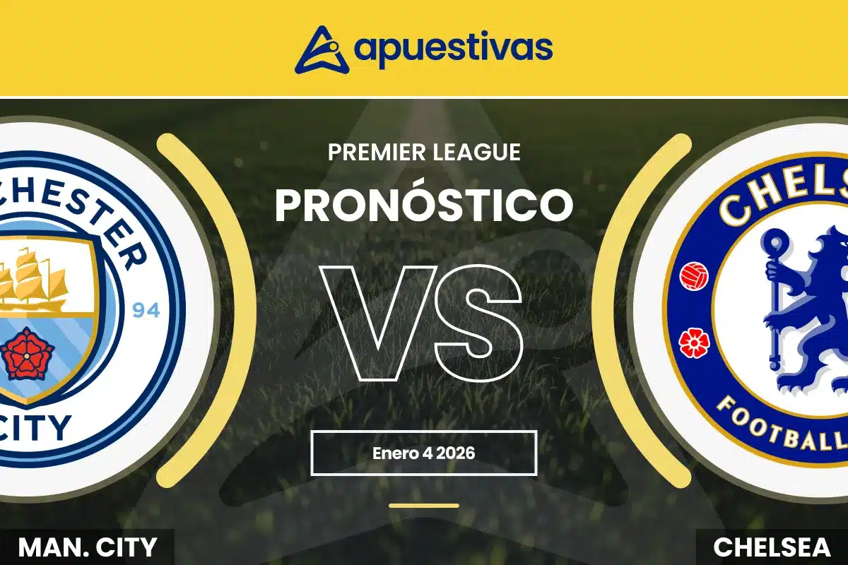 Pronósticos Manchester City vs Chelsea: Apuestas y Cuotas
